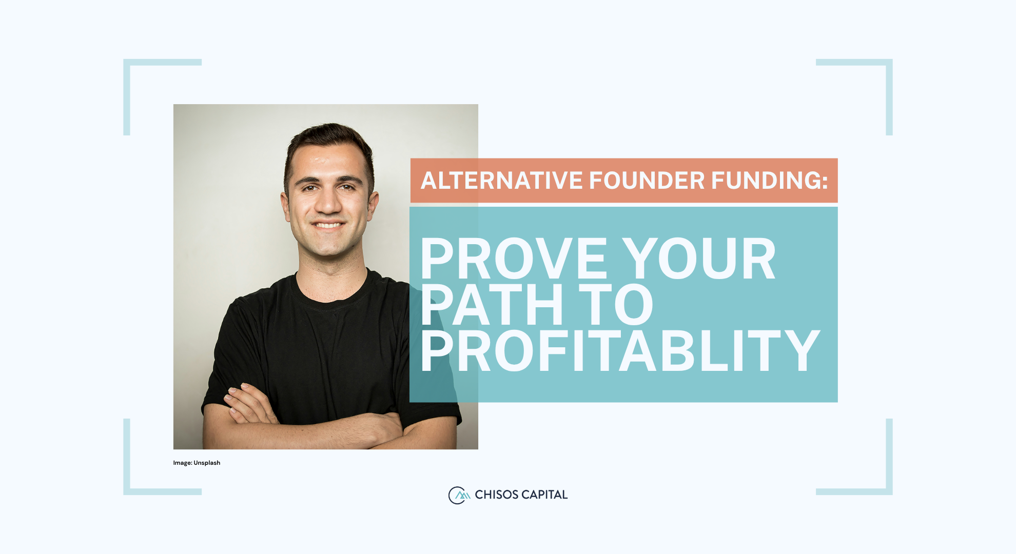 Alternative Founder Funding: Prove Your Path to Profitability | Chisos Blog